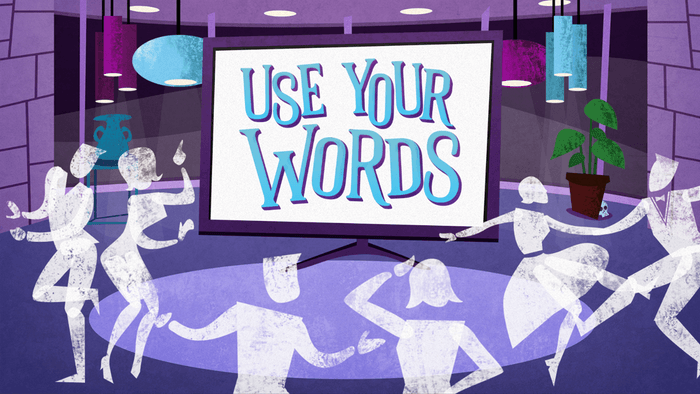Use Your Words : un jeu fun à partager entre ami-e-s et désormais en ...